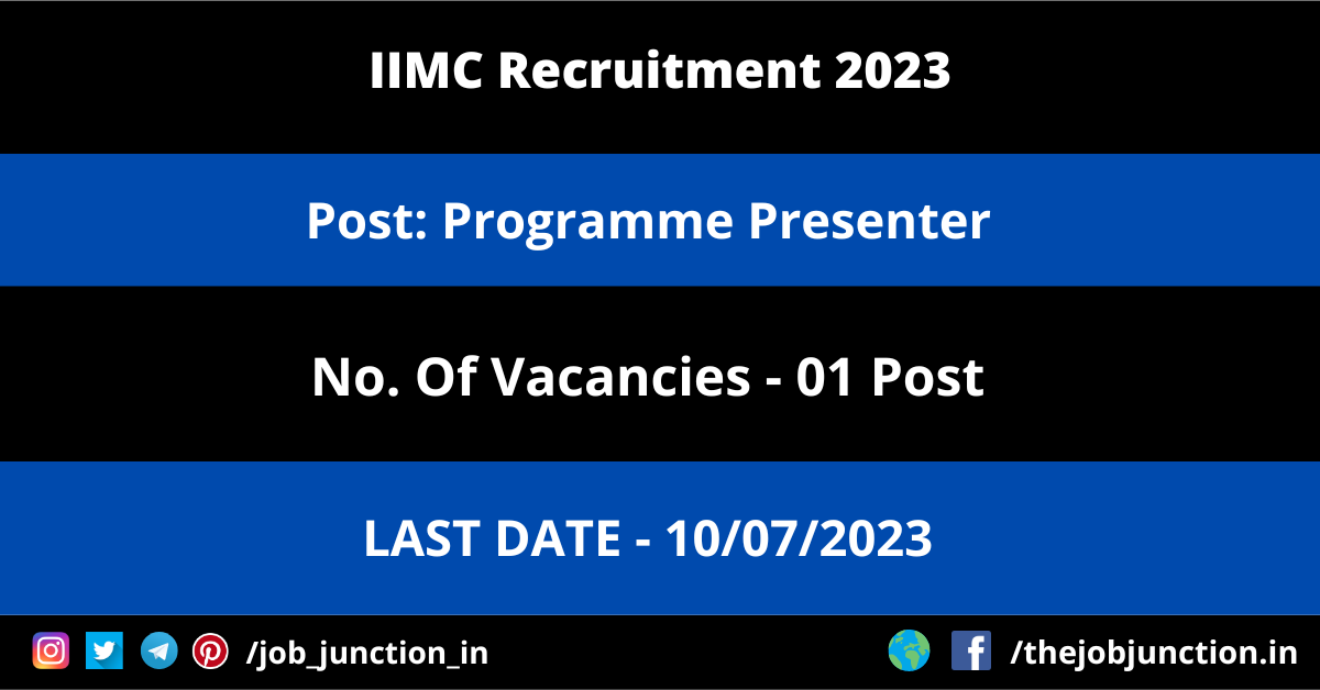 IIMC Programme Presenter Recruitment 2023 - JOB JUNCTION
