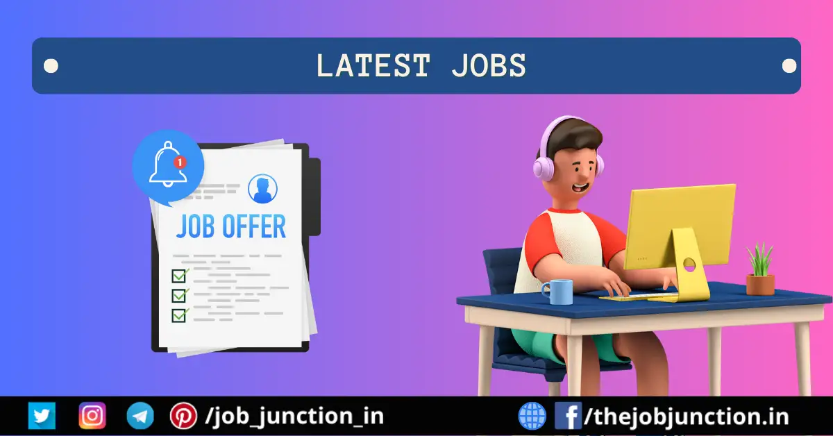 Latest Govt Jobs | Latest Govt Recruitment Notification 2026 - JOB JUNCTION
